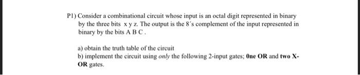 Solved Pl) Consider a combinational circuit whose input is | Chegg.com