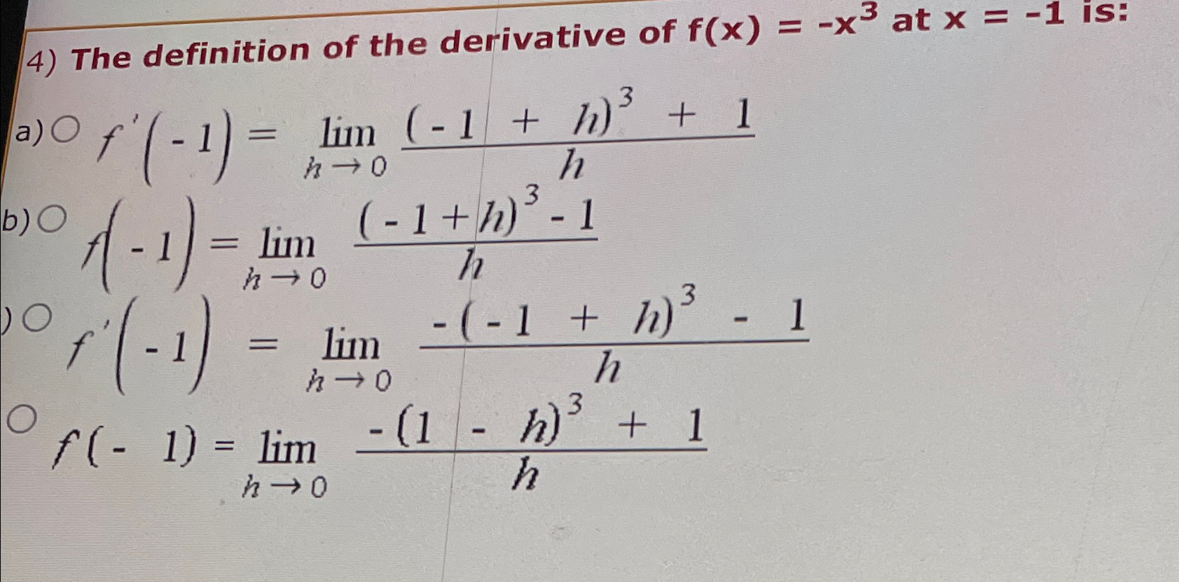 Solved The definition of the derivative of f(x)=-x3 ﻿at x=-1 | Chegg.com