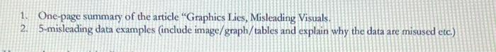 1. One-page summary of the article "Graphics Lies, | Chegg.com