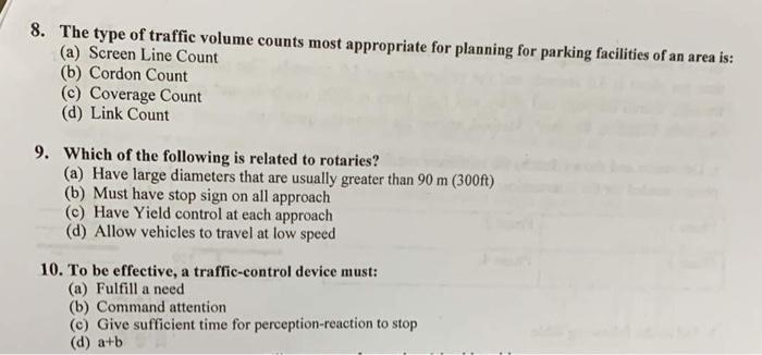 Solved 8. The type of traffic volume counts most appropriate | Chegg.com