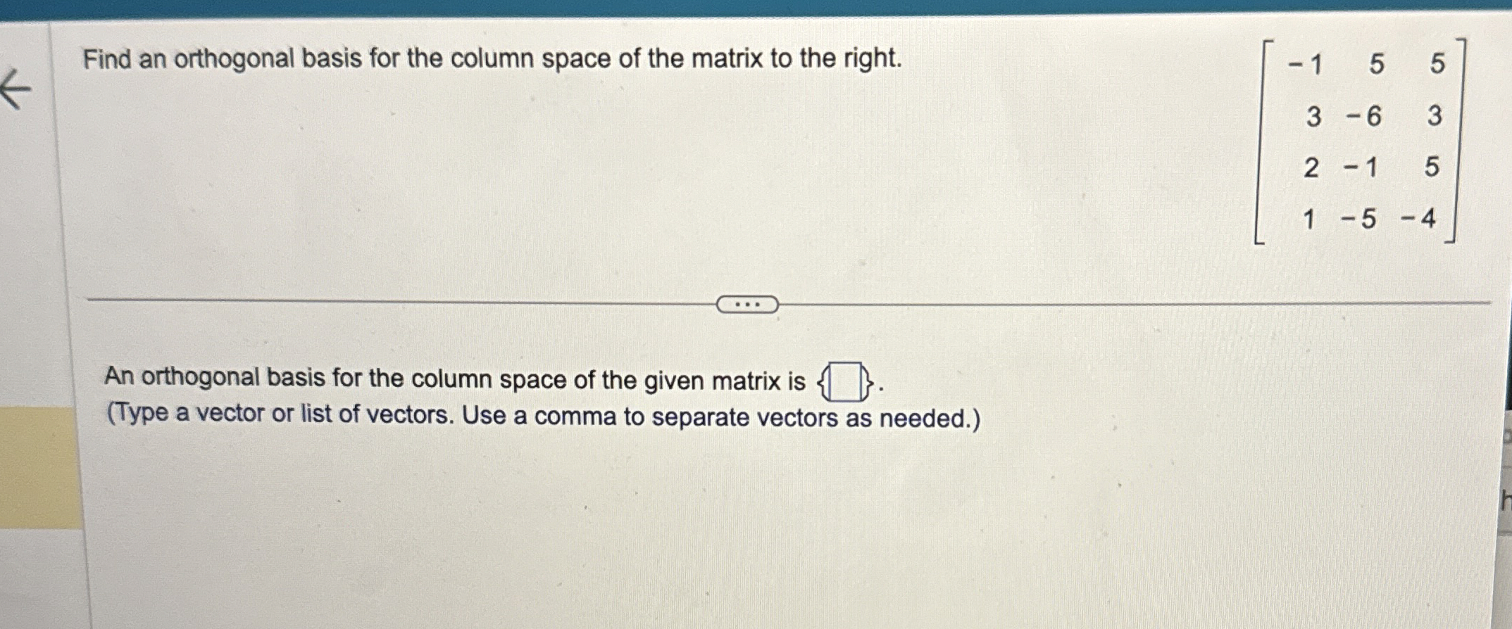 Solved Find an orthogonal basis for the column space of the | Chegg.com