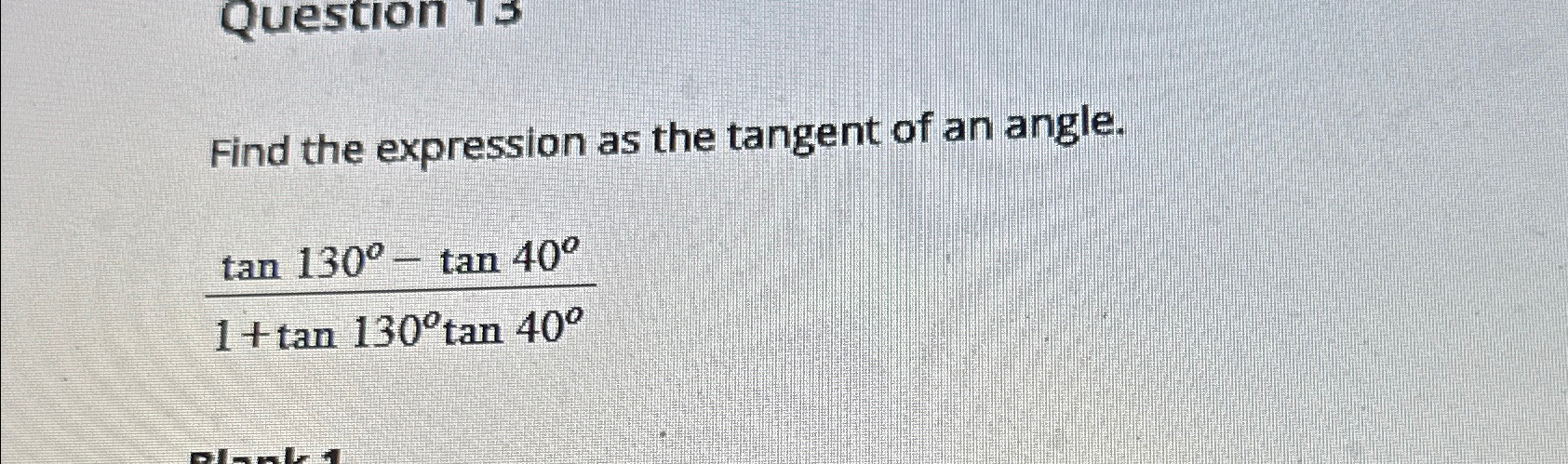 Solved Find the expression as the tangent of an | Chegg.com