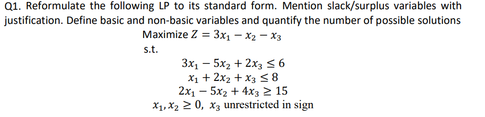 Solved Q1. ﻿Reformulate the following LP to its standard | Chegg.com