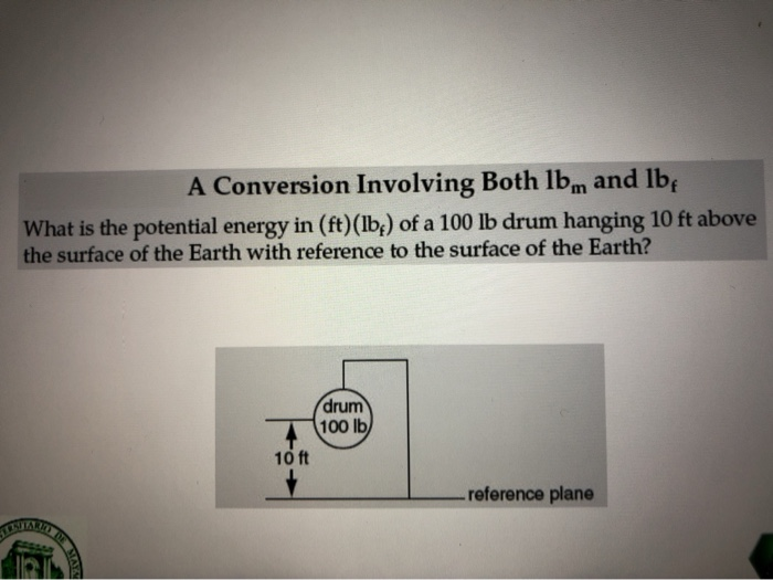 Solved A Conversion Involving Both lbm and lb What is the | Chegg.com