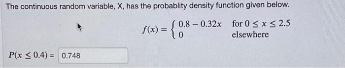 Solved The continuous random variable, X, has the probablity | Chegg.com