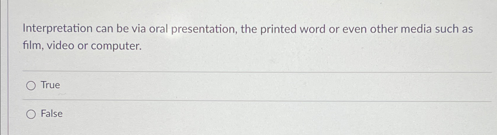 Solved Interpretation can be via oral presentation, the | Chegg.com