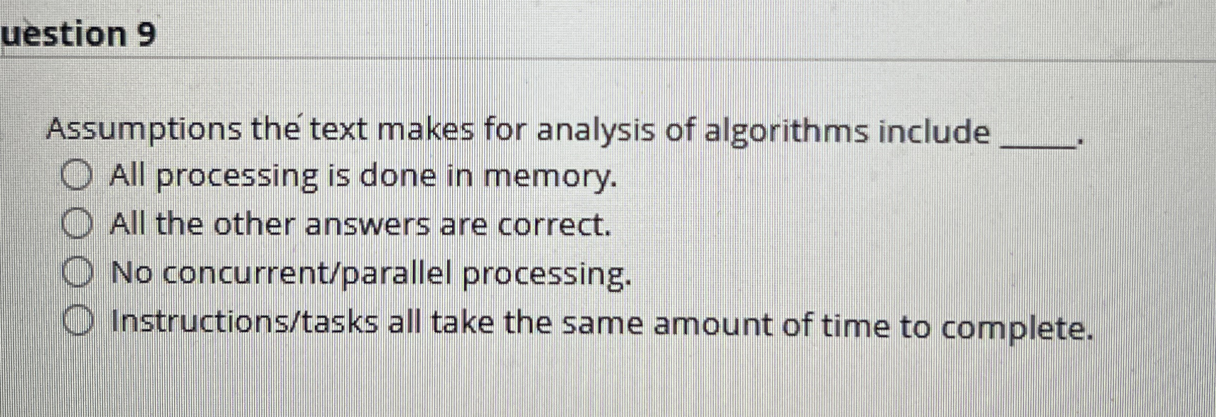 Solved Assumptions the text makes for analysis of algorithms | Chegg.com