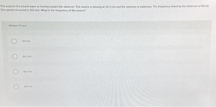 Solved The source of a sound wave is moving toward the | Chegg.com