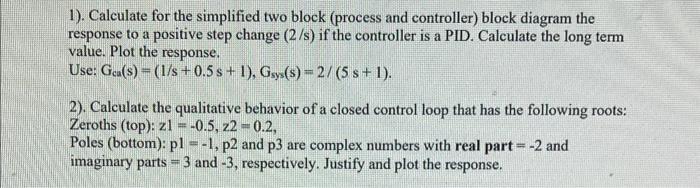 Solved 1). Calculate for the simplified two block (process | Chegg.com