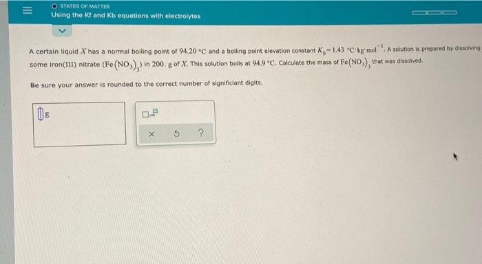 Solved III O STATES OF MATTER Using the Kf and Kb equations | Chegg.com