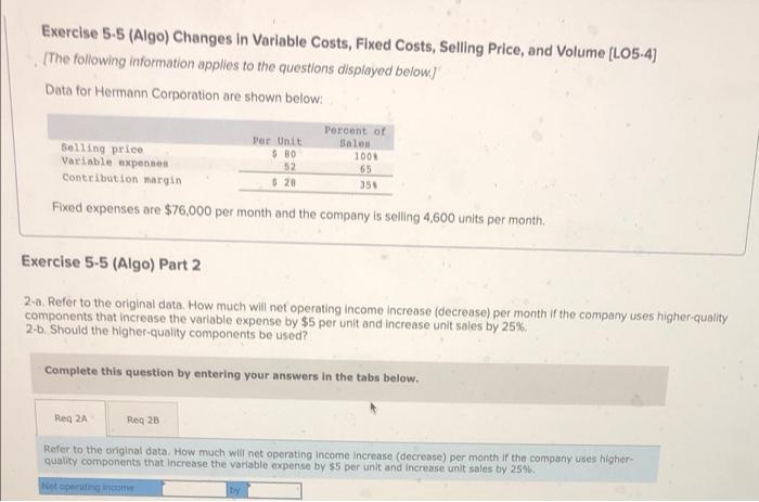 Solved Exercise 5-5 (Algo) Changes in Variable Costs, Fixed | Chegg.com