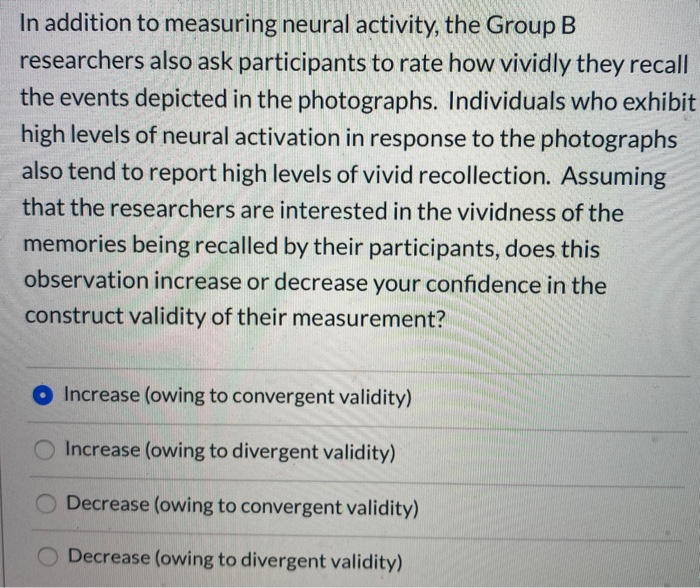 Solved In addition to measuring neural activity, the Group B | Chegg.com