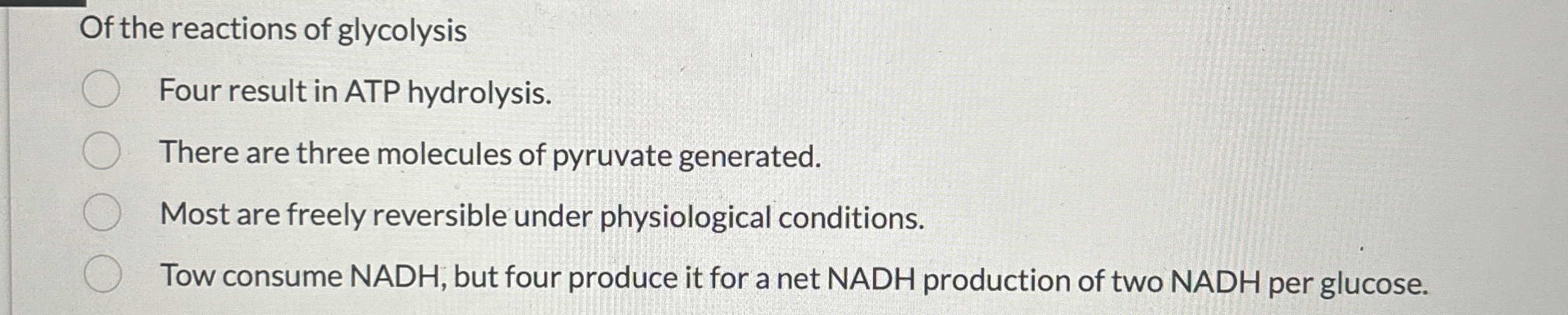 Solved Of the reactions of glycolysisFour result in ATP | Chegg.com