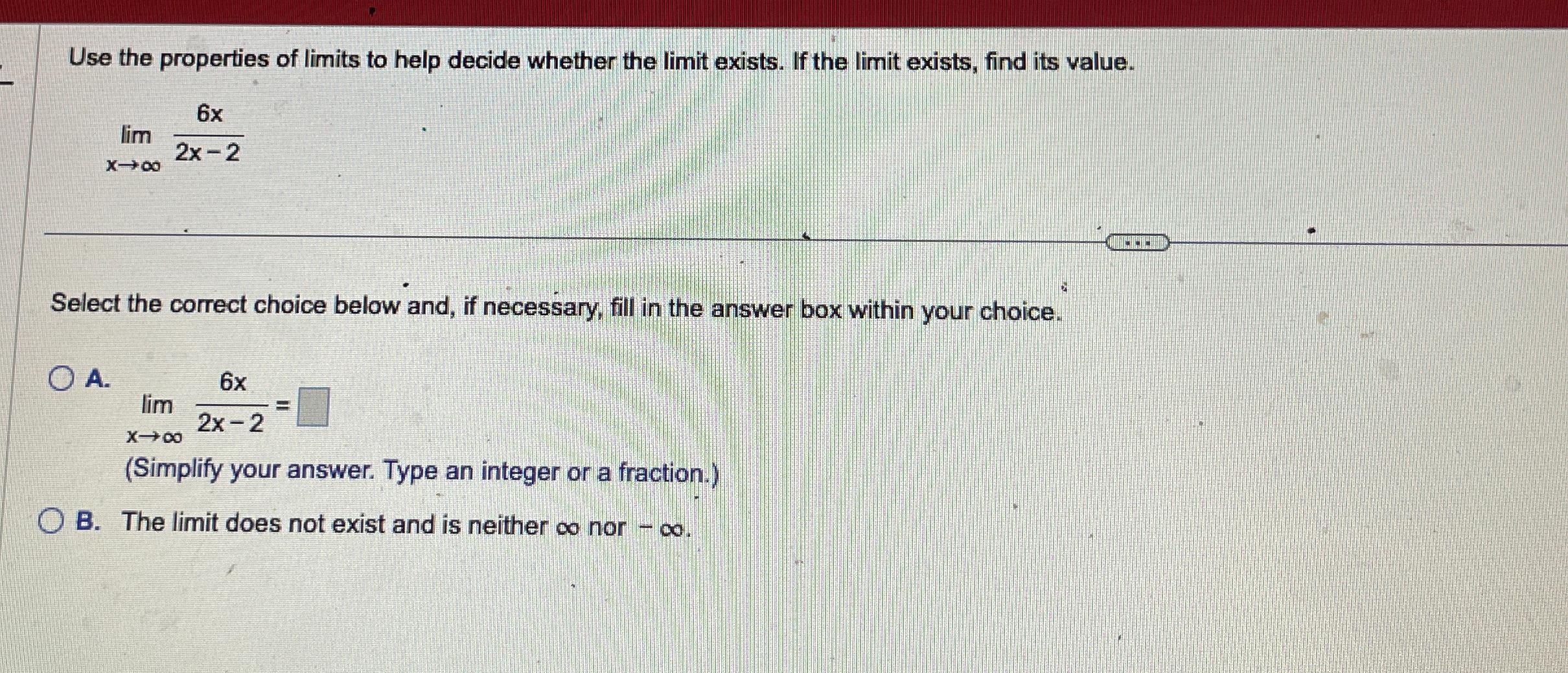 Solved Use the properties of limits to help decide whether | Chegg.com
