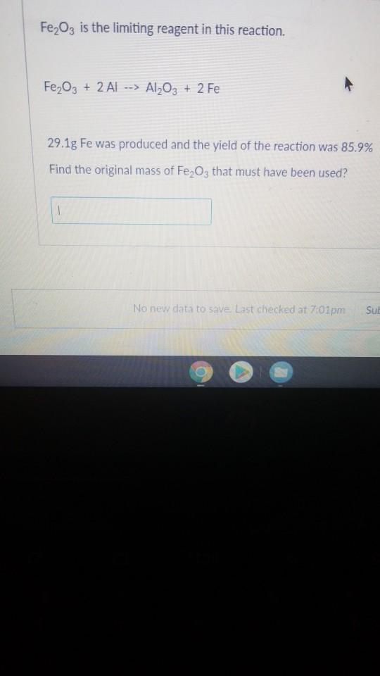 Solved Fe2O3 is the limiting reagent in this reaction. Fe2O3 | Chegg.com