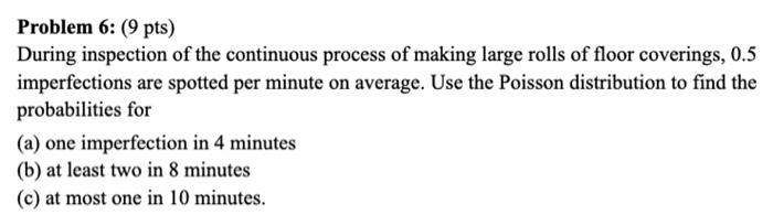 Solved Problem 6: (9 pts) During inspection of the | Chegg.com