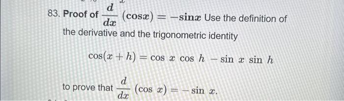 Solved 33. Proof of dxd(cosx)=−sinx Use the definition of | Chegg.com