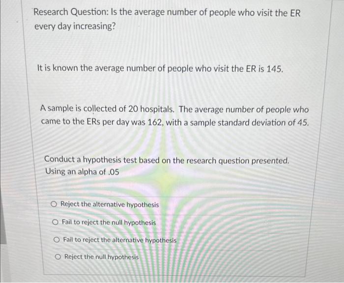 Solved Research Question: Is the average number of people | Chegg.com