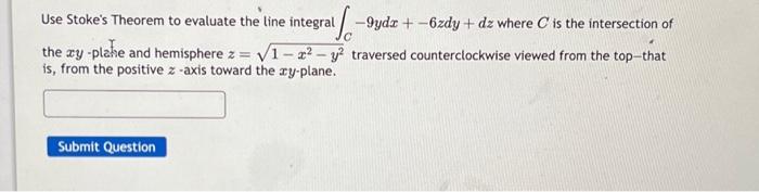 Solved Use Stoke's Theorem to evaluate the line integral | Chegg.com