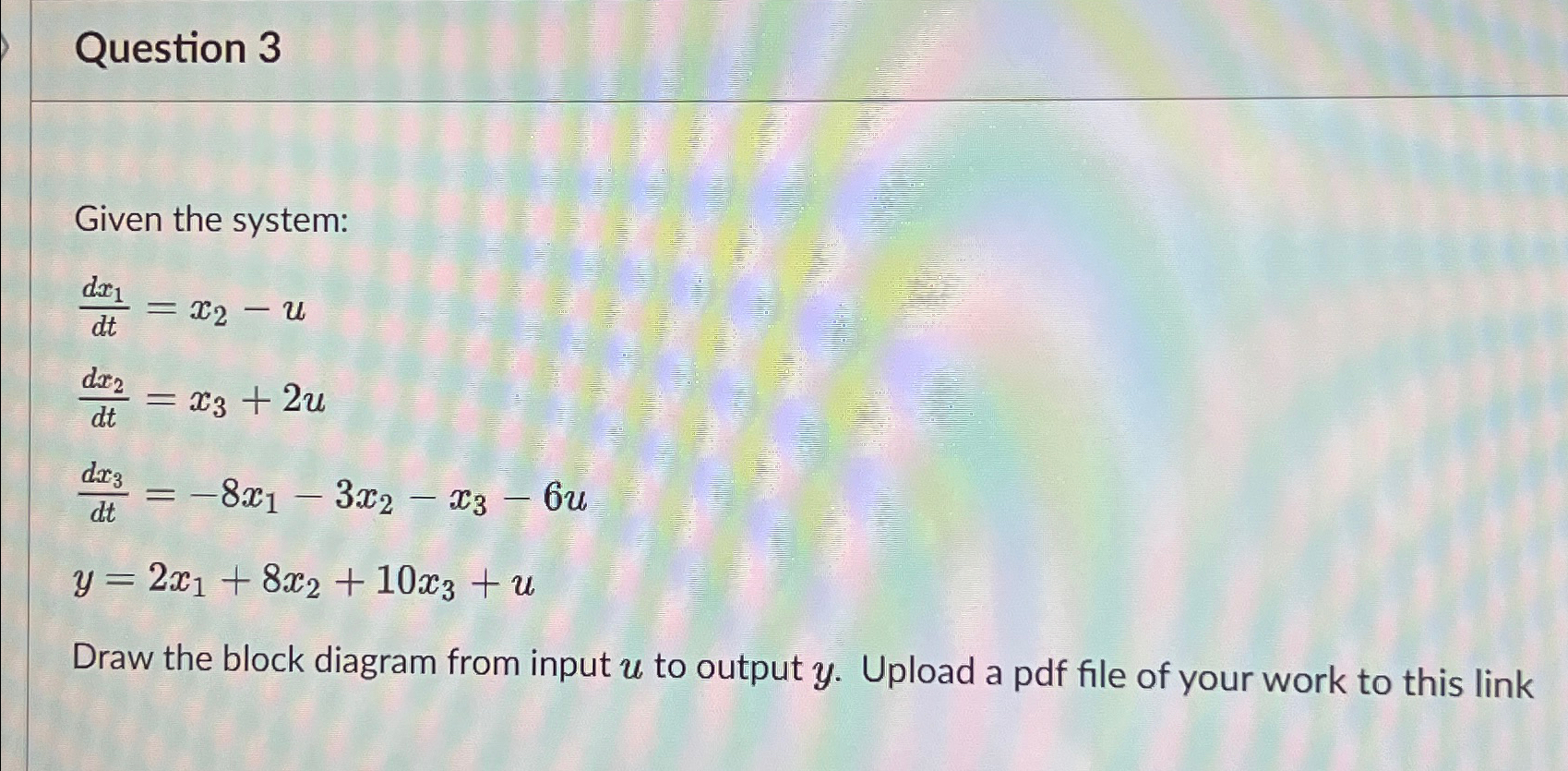 Solved Question 3Given the | Chegg.com