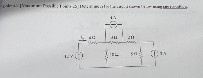 Solved roblem 2 [Maximum Possible Points 25] Determine i0 | Chegg.com