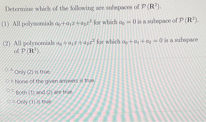 Solved Determine which of the following are subspaces of | Chegg.com