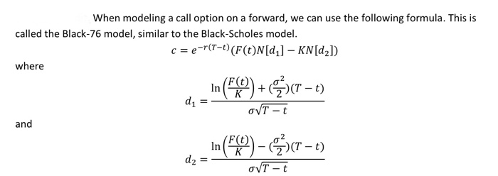 Solved When modeling a call option on a forward, we can use | Chegg.com