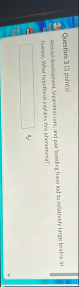 Solved Question 3 (3 ﻿points)Altricial development, | Chegg.com