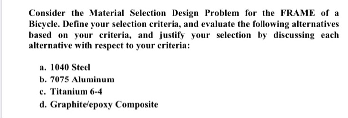 Solved Consider the Material Selection Design Problem for | Chegg.com