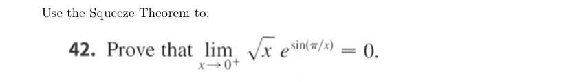 Solved Use the Squeeze Theorem to:42. ﻿Prove that | Chegg.com