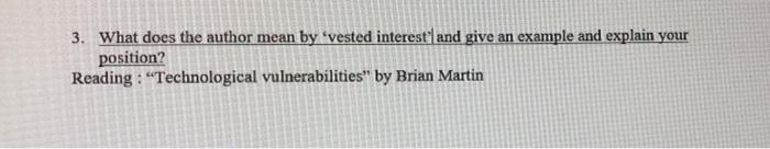 Solved 3. What does the author mean by 'vested interest and | Chegg.com