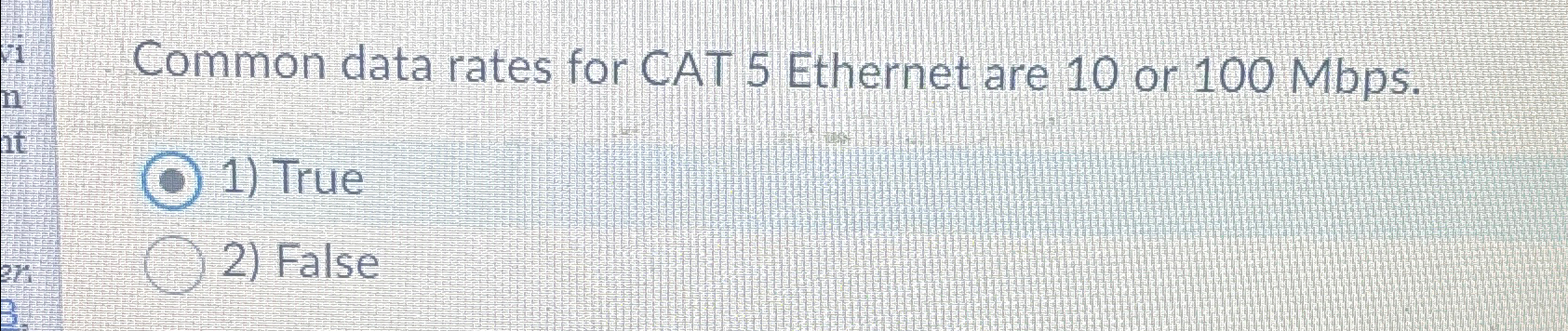 Common data rates for CAT 5 ﻿Ethernet are 10 ﻿or | Chegg.com
