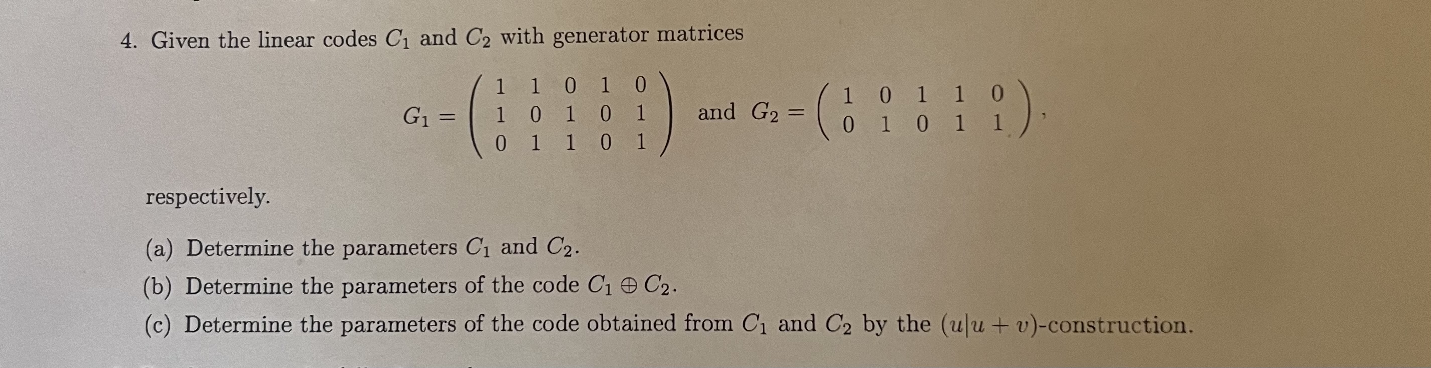 Solved Given the linear codes C1 ﻿and C2 ﻿with generator | Chegg.com