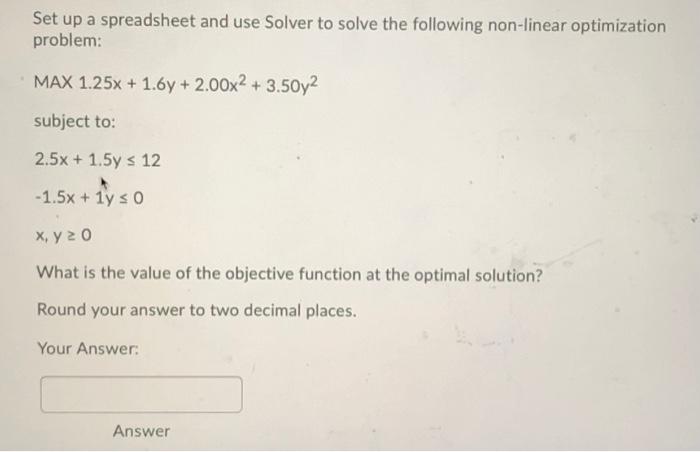Solved Set up a spreadsheet and use Solver to solve the | Chegg.com