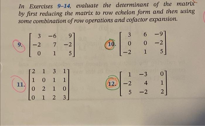 Solved In Exercises 9-14, evaluate the determinant of the | Chegg.com