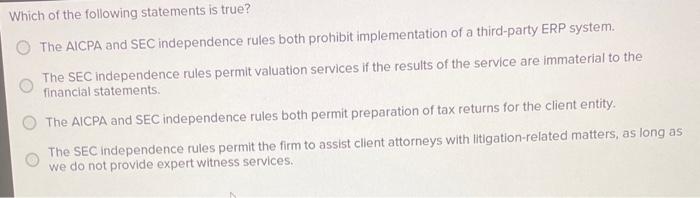 Solved Which of the following statements is true? The AICPA | Chegg.com