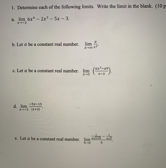 Solved 1. Determine each of the following limits. Write the | Chegg.com