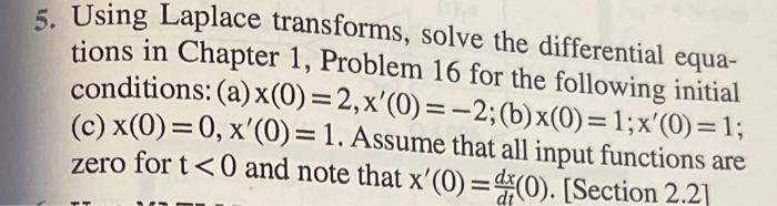 Solved 5. Using Laplace transforms, solve the differential | Chegg.com
