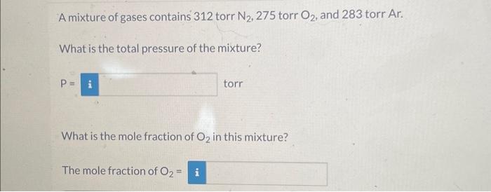 Solved A mixture of gases contains 312 torr N2,275 torr O2, | Chegg.com