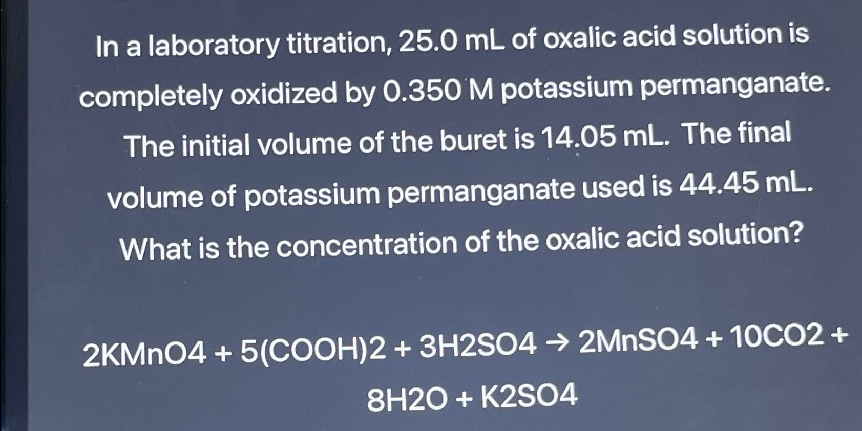 Solved In a laboratory titration, 25.0mL ﻿of oxalic acid | Chegg.com