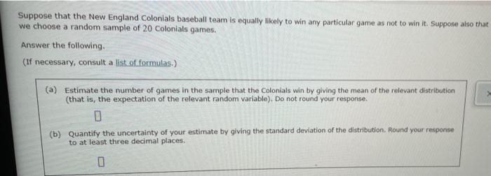Solved Suppose that the New England Colonials baseball team | Chegg.com