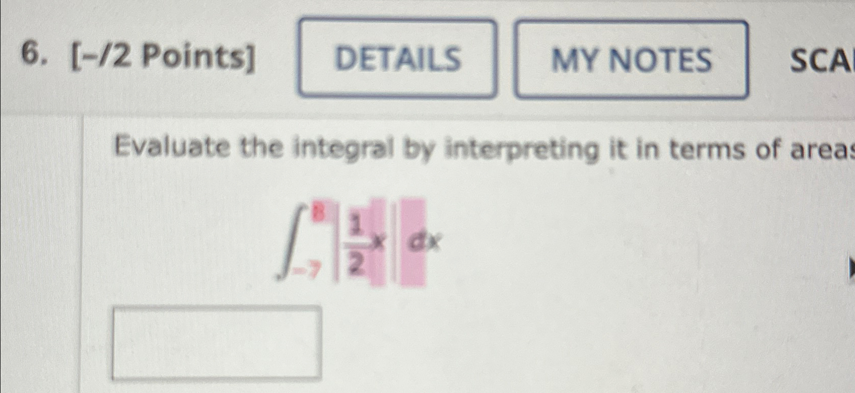 Solved [-/2 ﻿Points]Evaluate the integral by interpreting it | Chegg.com