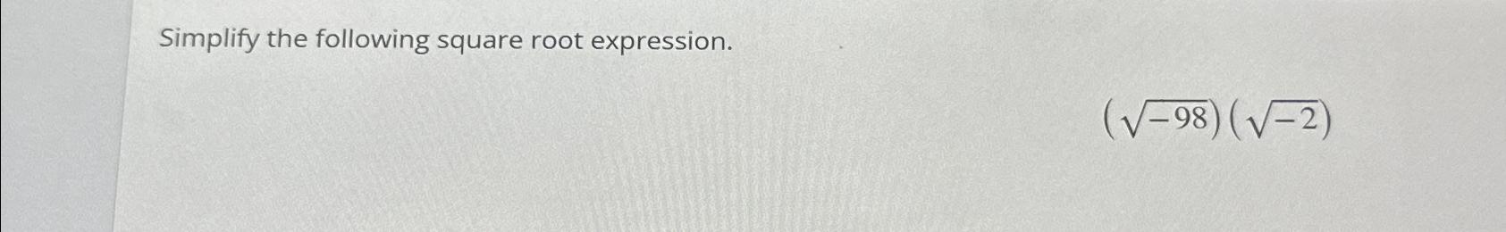Solved Simplify the following square root | Chegg.com