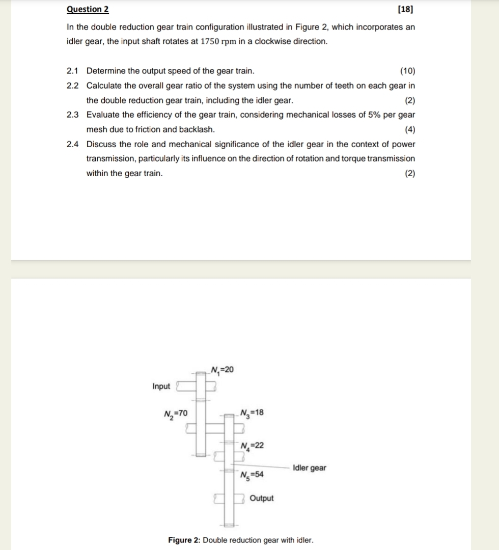Solved Question 2[18]In the double reduction gear train | Chegg.com