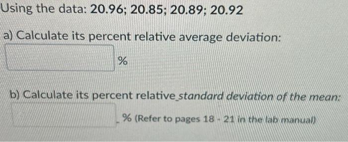 Solved Using the data: 20.96; 20.85; 20.89; 20.92 a) | Chegg.com