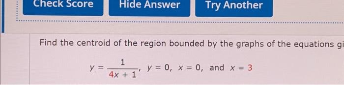 Solved Check Score Hide Answer Try Another Find the centroid | Chegg.com