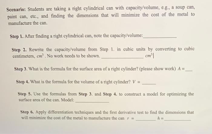 Solved Scenario: Students are taking a right cylindrical can | Chegg.com