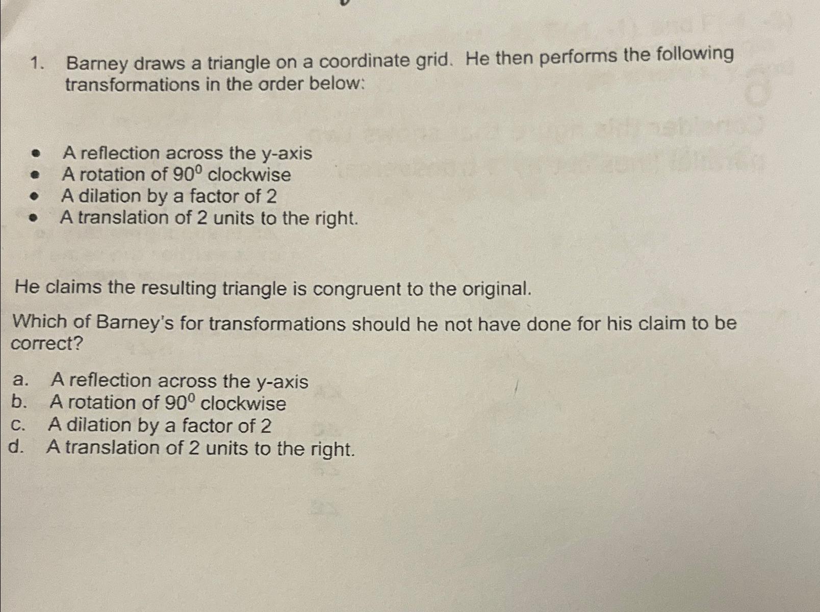 Solved Barney draws a triangle on a coordinate grid. He then | Chegg.com