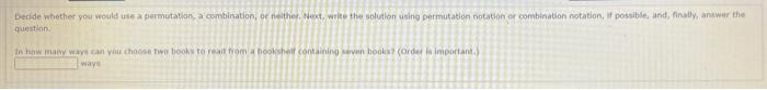Solved Decide whether you would use a permutation a | Chegg.com