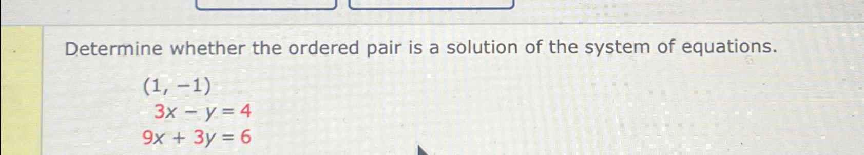 Solved Determine whether the ordered pair is a solution of | Chegg.com